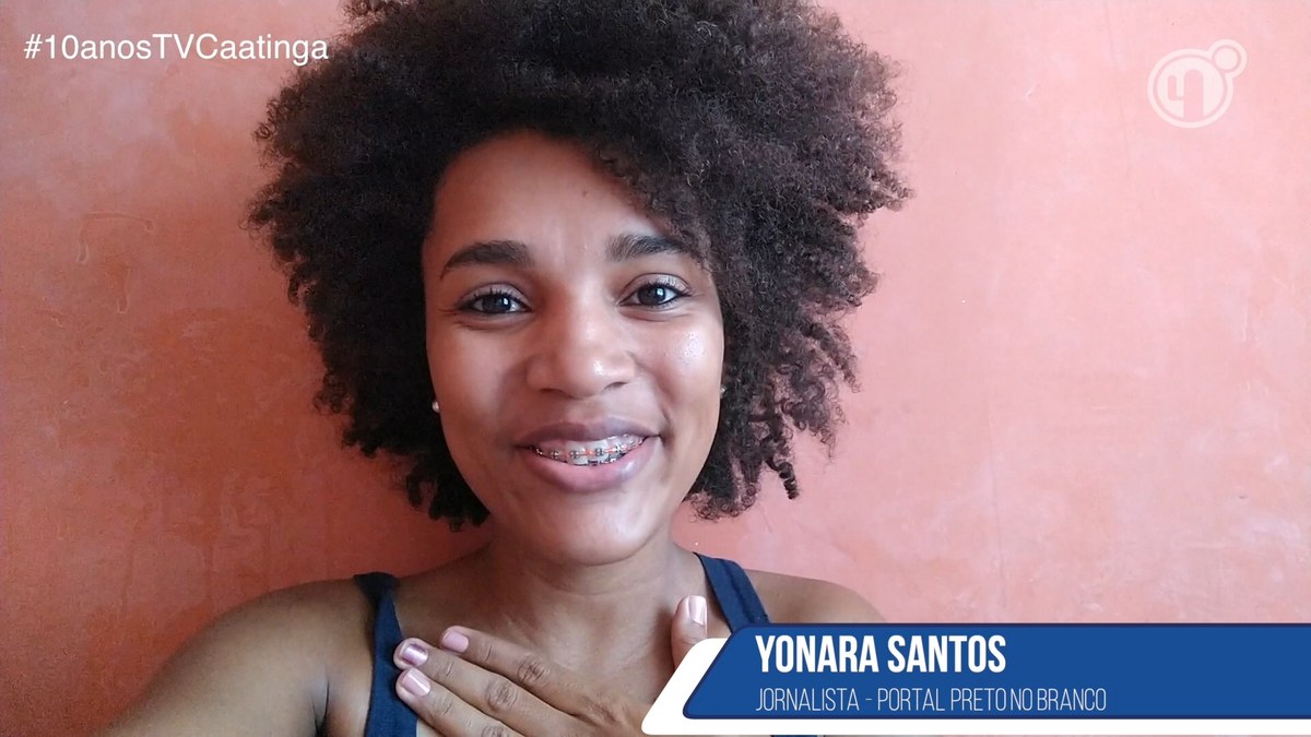 #10anosTVCaatinga - Jornalista Yonara Santos — UNIVASF Universidade Federal do Vale do São Francisco